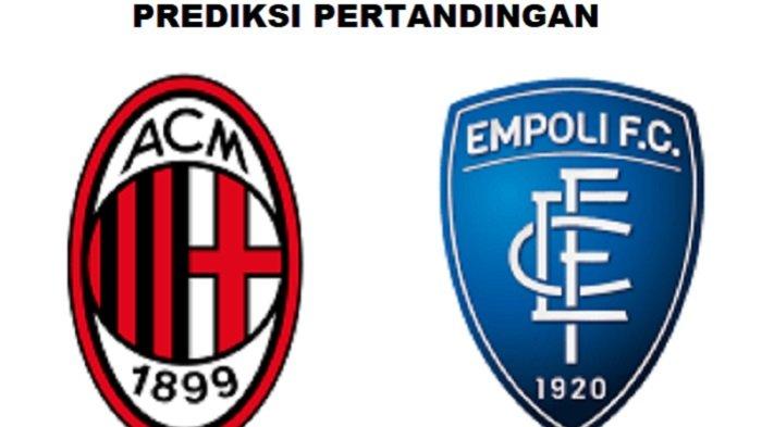 PREDIKSI AC Milan Vs Empoli: Skor, H2H dan Line Up Pemain, Si Nyonya Tua Juventus Potensi ...