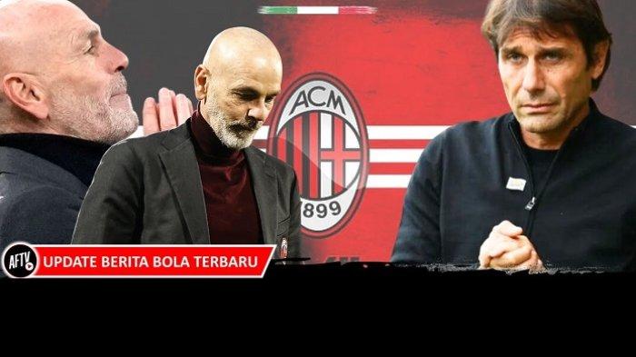 10 Bulan Nganggur Antonio Conte Bakal Tukangi AC Milan, Nasib Stefano Pioli Diujung Tanduk ...