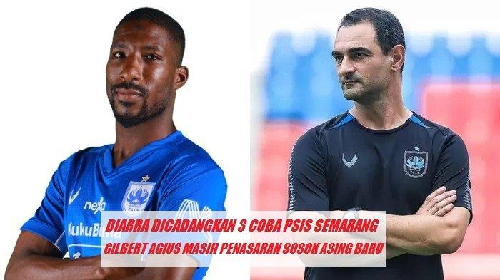 Asing Baru PSIS Semarang Bikin Gilbert Agius Masih Penasaran, Beda ...