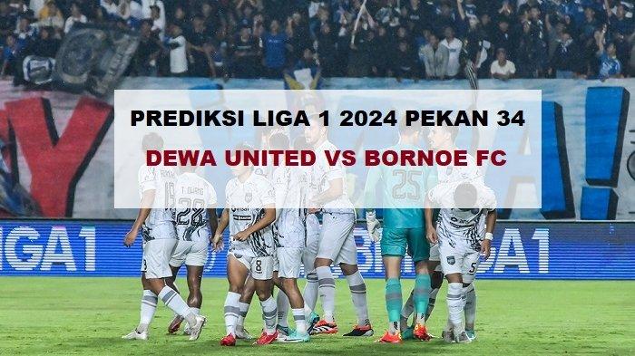 Berita Dewa United vs Borneo FC Terbaru Hari Ini - Tribunnewssultra.com
