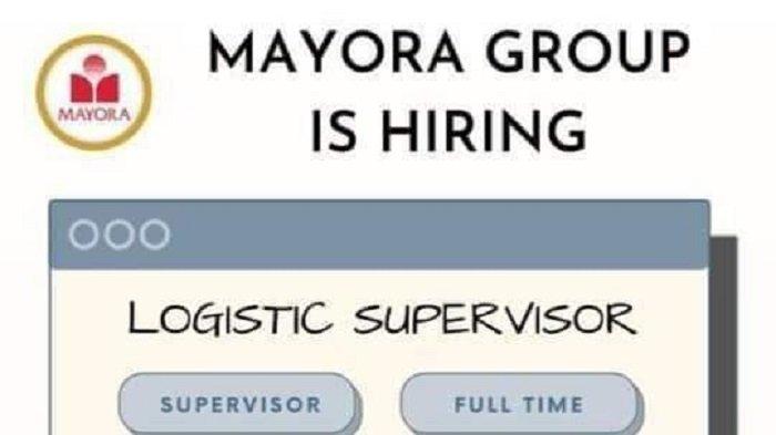 Lowongan Kerja Kendari PT Mayora Indah Buka Rekrutmen Posisi Logistic Supervisor, Syarat Daftar ...
