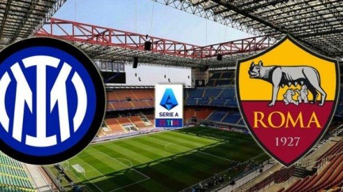 Inter Milan Vs AS Roma Hari Ini: KONDISI TIM, Prediksi Skor dan Susunan Pemain, Link Nonton ...