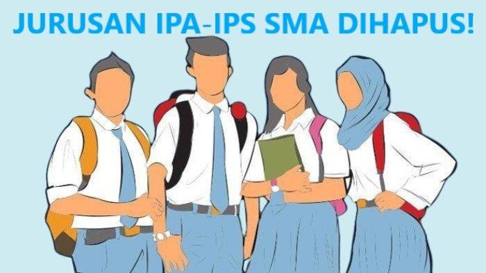 Jurusan IPA dan IPS Dihapus di SMA Diganti Pemilihan Mata Pelajaran ...