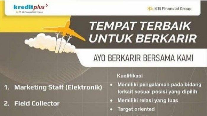 Lowongan Kerja Kendari Kredit Plus, Buka Rekrutmen Dua Posisi, Simak Syarat dan Link Daftar ...