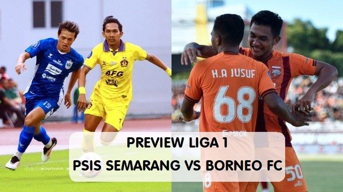 PREVIEW PSIS Semarang Vs Borneo FC: Degradasi Kian Nyata, Gilbert Agius ...