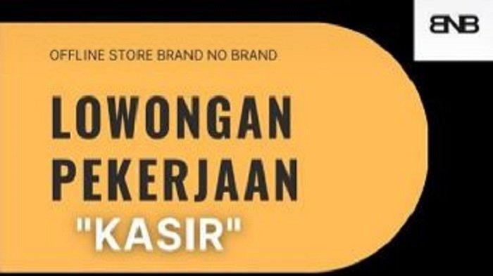 Lowongan Kerja Brand No Brand Buka Loker Kasir Penempatan Kendari ...