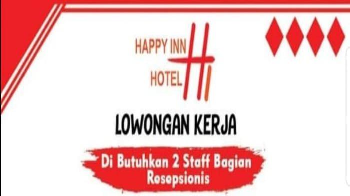 Lowongan Kerja Kendari Happy Inn Hotel Buka Rekrutmen Dua Staf ...