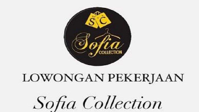 Lowongan Kerja Kendari, Sofia Collection Buka Loker Penjaga Toko, Kualifikasi dan Cara Daftar ...