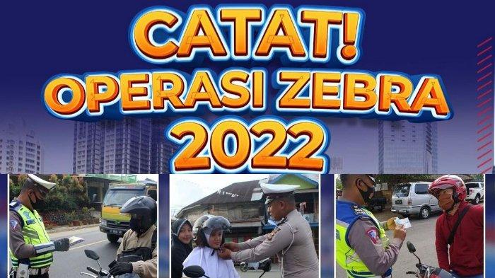 Operasi Zebra 2022 Razia Besar-besaran Mulai Hari ini, Lokasi, Jenis Pelanggaran Ditilang Polisi ...