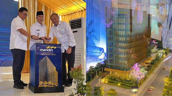 Pembangunan Bank Mandiri Tower 10 Lantai di Kendari Dimulai, Gubernur ...