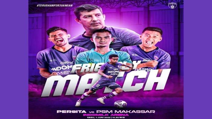 Persita Vs PSM Jadwal, Harga Tiket hingga Link Live Streaming Pertandingan, Rabu 1 Juni 2022 ...