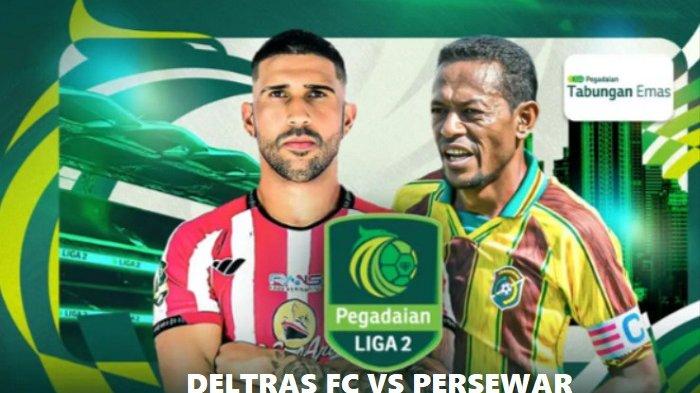 Lawan Persewar, Skuad Deltras FC Bakal Menang Mudah? Prediksi Skor dan ...