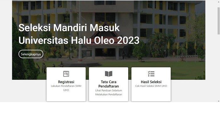 Dibuka SMM 2023 atau Seleksi Masuk Mandiri Mahasiswa Baru UHO Kendari, Tata Cara Pendaftaran ...