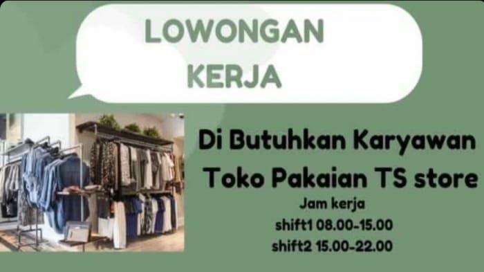 Dicari Karyawan Lulusan SMA Toko Pakaian TS Store Kendari, Benefit, Jam Kerja dan Cara Daftar ...
