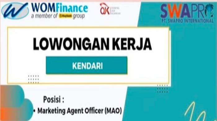 WOM Finance Kendari Buka Lowongan Kerja Posisi Marketing Agent, Cek Syarat dan Cara Pendaftaran ...