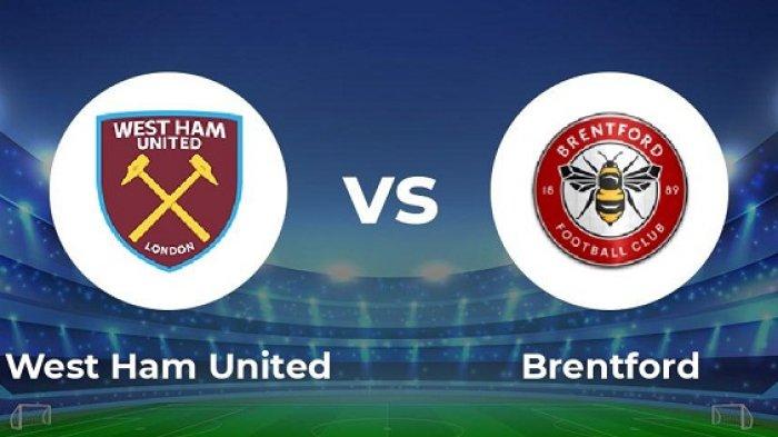 West Ham Vs Brentford: Prediksi Skor, H2H dan Line Up, Jadwal Kick Off Liga Inggris 2024 Hari ...