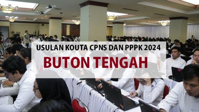Usulan CPNS dan PPPK 2024 Kabupaten Buton Tengah Sulawesi Tenggara, Rincian Kuota ...