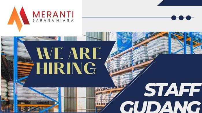 Butuh Posisi Staf Gudang, Ada Lowongan Kerja Kendari Sultra Meranti ...