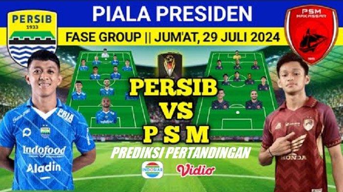 Live Streaming Persib Vs PSM Makassar: Prediksi Skor dan Susunan Pemain, Jadwal Piala Presiden ...
