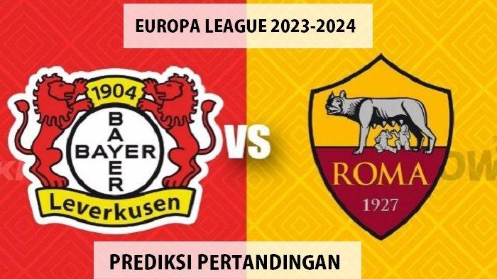 Bayer Leverkusen Vs AS Roma: Prediksi Skor, H2H dan Line Up, Leg Kedua Semifinal Europa League ...