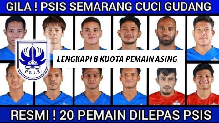 Asing Kedelapan PSIS Semarang Gagal Digaet? Fix Hanya Tujuh Pemain ...
