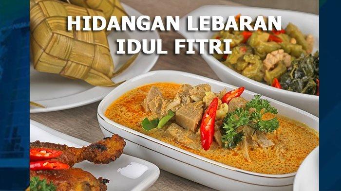 10 Hidangan Lebaran Idul Fitri 2024, Menu Spesial Cocok untuk Disajikan ...