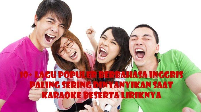 10+ Lagu Populer Luar Negeri Berbahasa Inggris, Sering untuk Karaoke ...