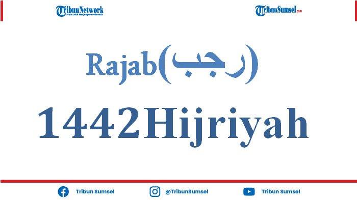 10 Kata Ucapan Selamat Memasuki Bulan Rajab 2021/1442 H yang ...