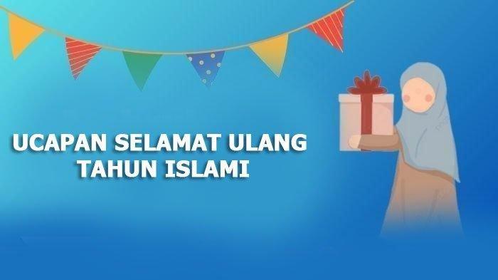 100 Contoh Ucapan Selamat Ulang Tahun Islam Penuh Doa, untuk Teman ...