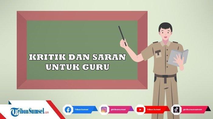 12 Contoh Kritik Saran yang Membangun dan Penuh Motivasi Untuk Guru di ...