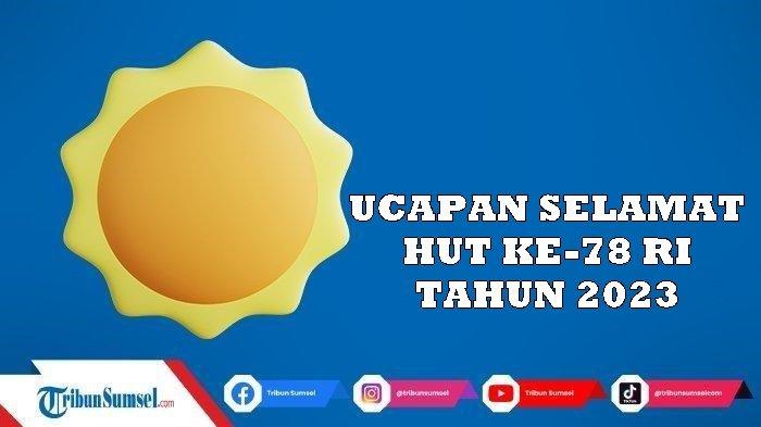 15 Kata Ucapan Selamat HUT Ke 78 RI 17 Agustus 2023 dalam Bahasa Jawa - Tribunsumsel.com