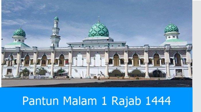 15 Pantun Malam 1 Rajab 1444 H/2023, Penuh Makna dan Menyentuh Hati ...