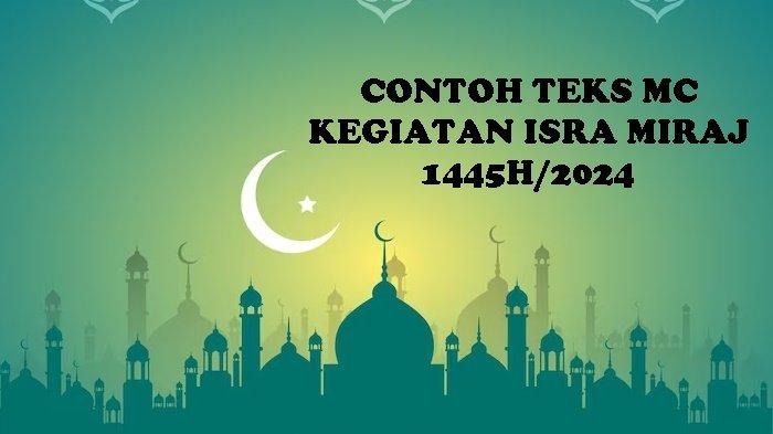 2 Contoh Teks MC Kegiatan Isra' Miraj 1445H/2024 Beserta Susunan ...
