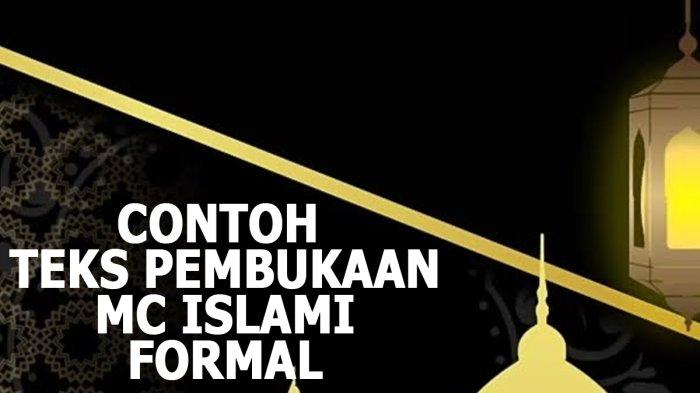 2 Contoh Teks Pembukaan MC Islami Formal dan Simpel, untuk Acara ...