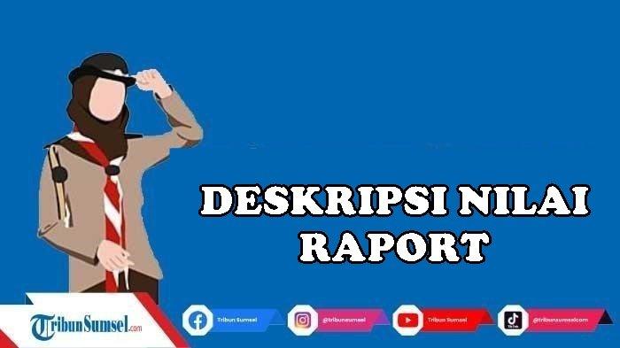 20 Contoh Deskripsi Raport Ekstrakurikuler Pramuka Untuk Sekolah ...