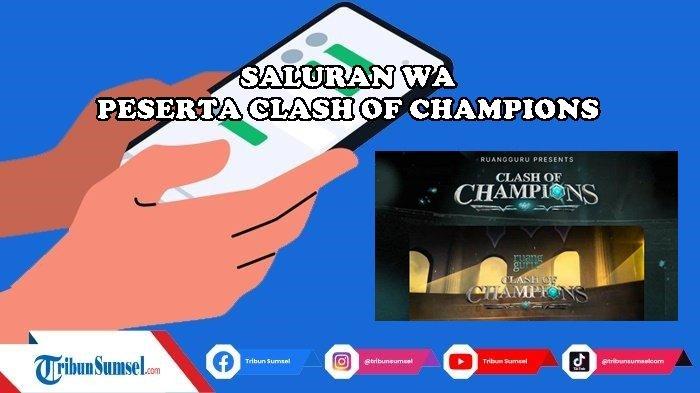 20 LINK Saluran WA Peserta Clash of Champions Ruang Guru, Ada Sandy ...