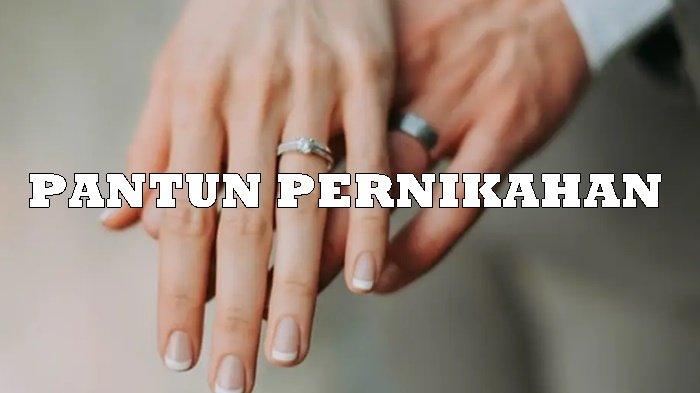 23 Pantun Jenaka Untuk Pengantin Baru, Romantis dan Unik Cocok Jadi ...