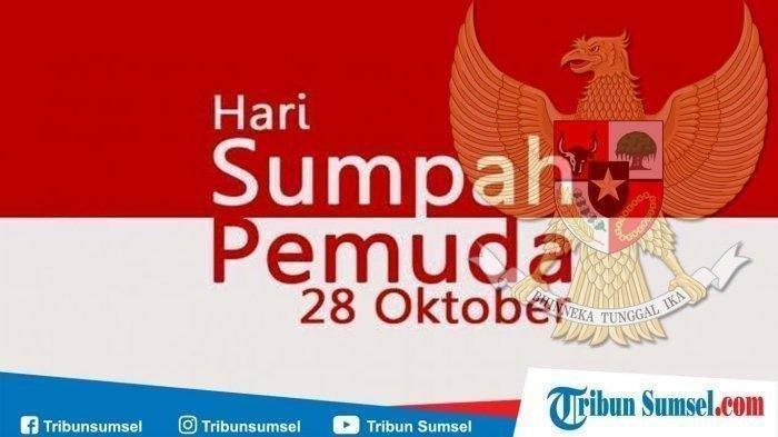 25 Kata-Kata Ucapan Hari Sumpah Pemuda 2024, Pilihan Terbaik dan Inspiratif Untuk Jadikan ...