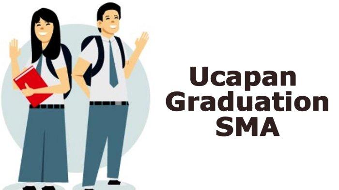 25 Ucapan Graduation SMA dalam Bahasa Inggris dan Artinya, Menyentuh ...