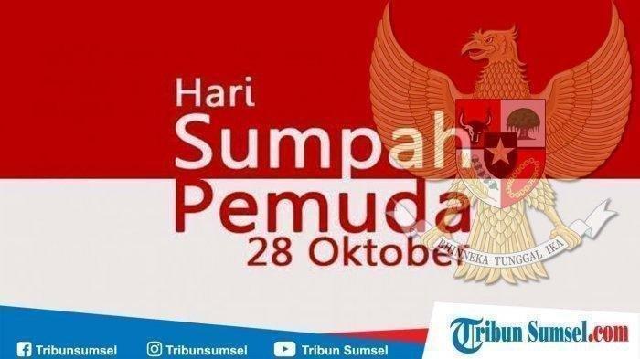 28 Kata Ucapan Hari Sumpah Pemuda 2024, Singkat dan Penuh Makna Untuk Dibagikan Lewat Medsos ...