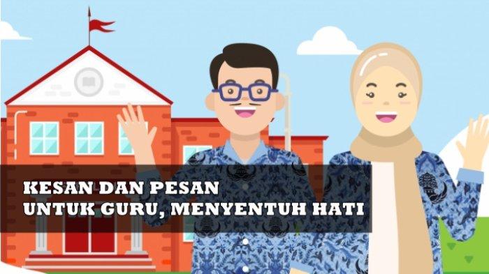 30 Contoh Kesan dan Pesan untuk Guru Menyentuh Hati, Sambut Hari Guru ...