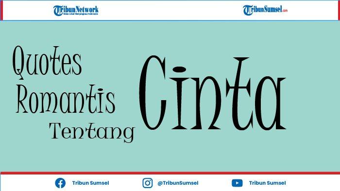 33 Quotes Romantis Tentang Cinta yang Menyentuh, Bisa Bikin Baper ...