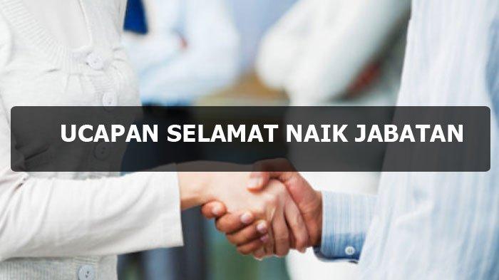 35 Contoh Ucapan Selamat Kenaikan Pangkat dan Jabatan, Cocok Diberikan Orang Terdekat ...