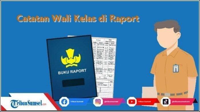 40 Contoh Catatan Wali Kelas di Raport Kurikulum Merdeka untuk Siswa ...