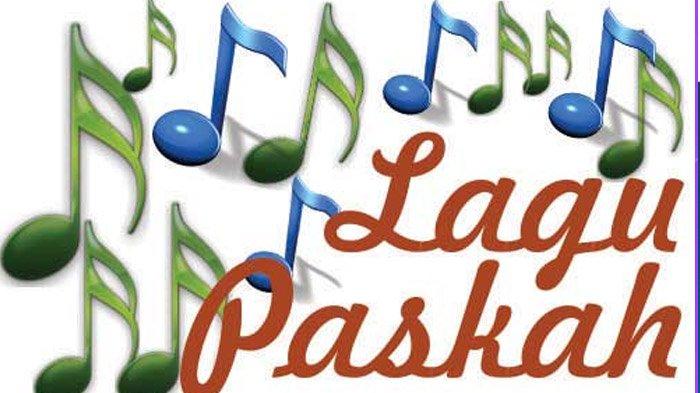 40 Lagu-lagu Rohani Terbaik Bertema Hari Raya Paskah 2024 Kebangkitan ...
