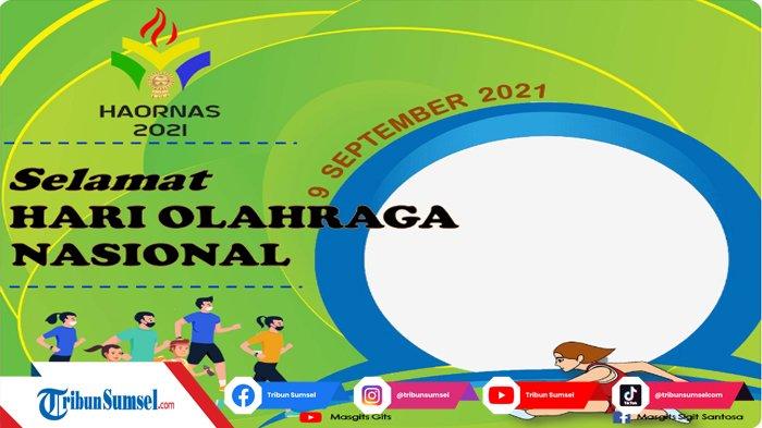 45 Link Twibbon Bingkai Foto Hari Olahraga Nasional (Haornas) 2021 ...