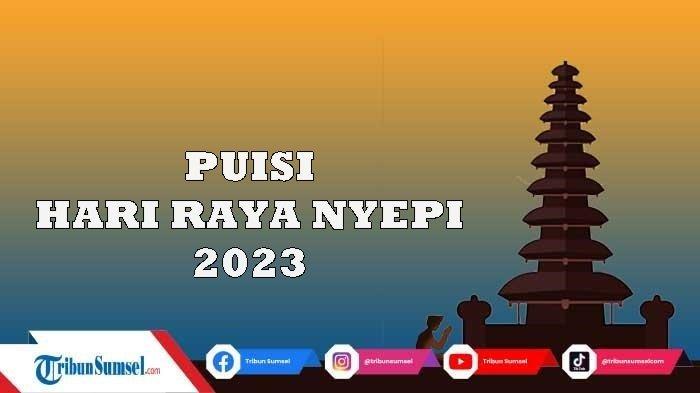 5 Contoh Teks Puisi Bertema Hari Raya Nyepi 2023 Singkat, Cocok Jadi ...