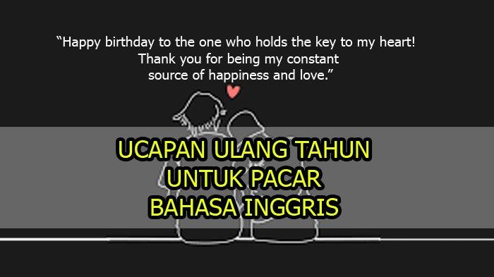 50 Ucapan Ulang Tahun untuk Pacar Bahasa Inggris Aesthetic, Penuh Makna dan Artinya - Halaman ...