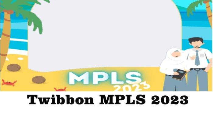 60 Link Twibbon MPLS 2023 untuk SMP, SMA/SMK, Bisa Dibagikan Ke Media Sosial dan Story WA ...