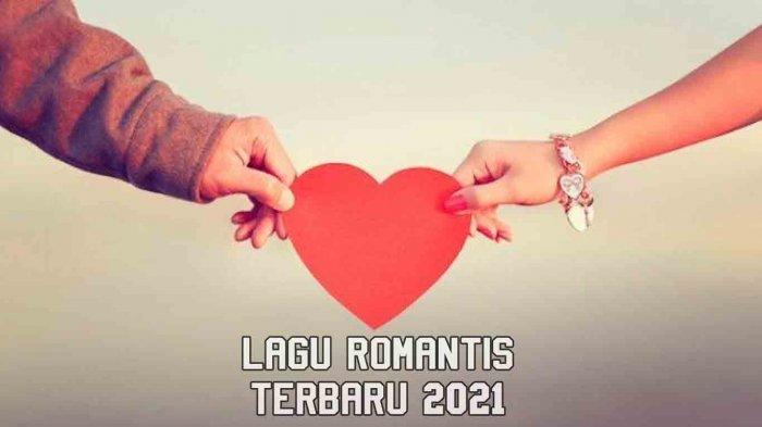 7 Lirik Lagu Romantis Indonesia Buat Pacar Bikin Baper Terbaru 2021 ...